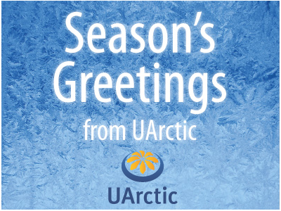 UArctic - University of the Arctic - Season's Greetings from UArctic